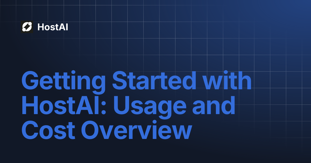 Getting Started with HostAI: Usage and Cost Overview | HostAI